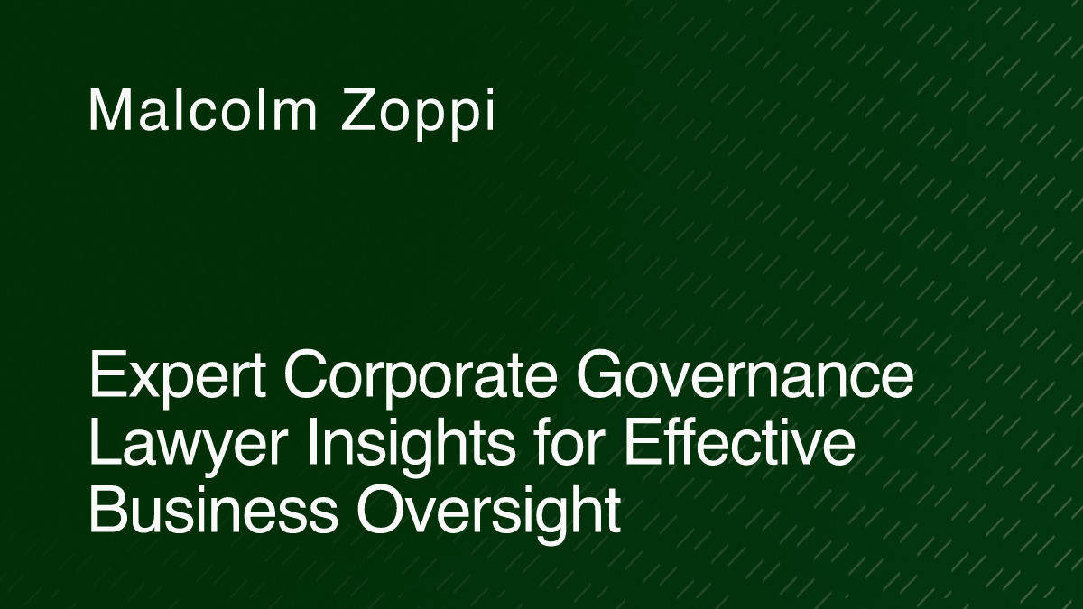 Expert Corporate Governance Lawyer Insights for Effective Business ...