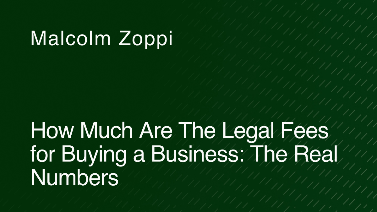 How Much Are The Legal Fees for Buying a Business: The Real Numbers