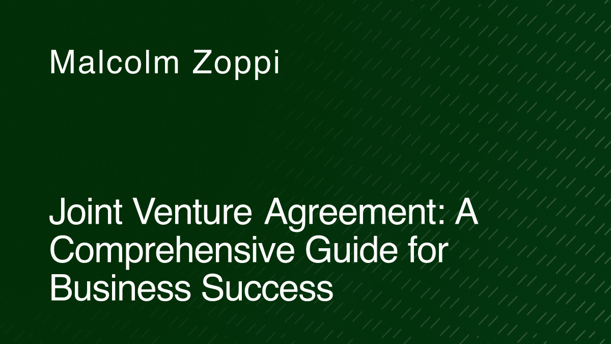 Joint Venture Agreement: A Comprehensive Guide for Business Success