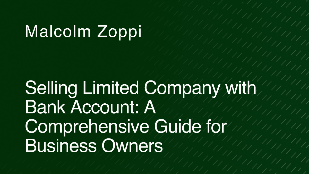 Selling Limited Company with Bank Account: A Comprehensive Guide for ...