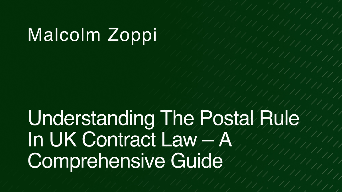 Understanding The Postal Rule In UK Contract Law – A Comprehensive Guide