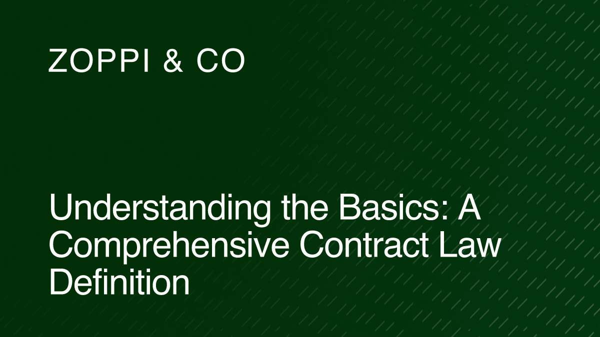 Understanding the Basics: A Comprehensive Contract Law Definition