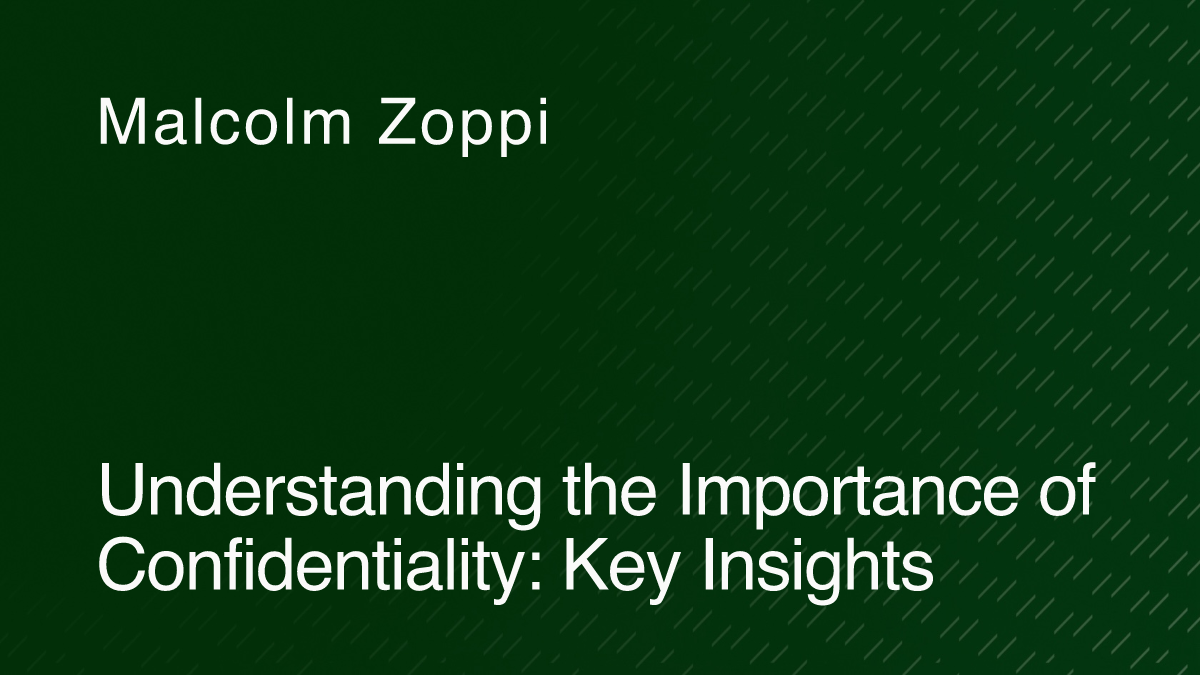 Understanding the Importance of Confidentiality: Key Insights